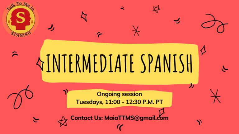 Spanish Intermediate Conversation - Talk To Me In Spanish